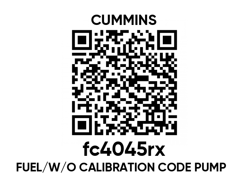 fc4045rx Fuel/w/o calibration code pump - Cummins spare part | 777parts.com