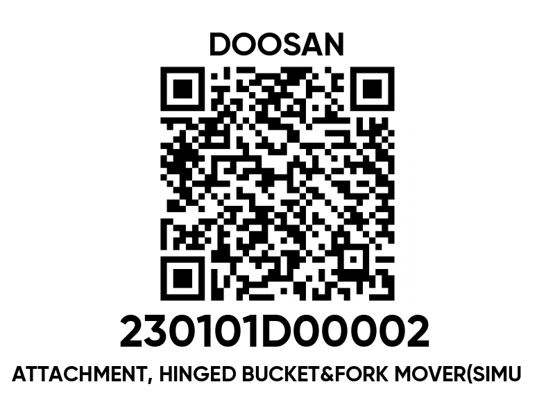 230101D00002 ATTACHMENT, HINGED BUCKET&FORK MOVER(SIMU - Doosan spare ...